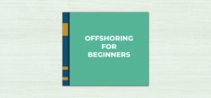 Offshoring for Beginners: A Simple Definition